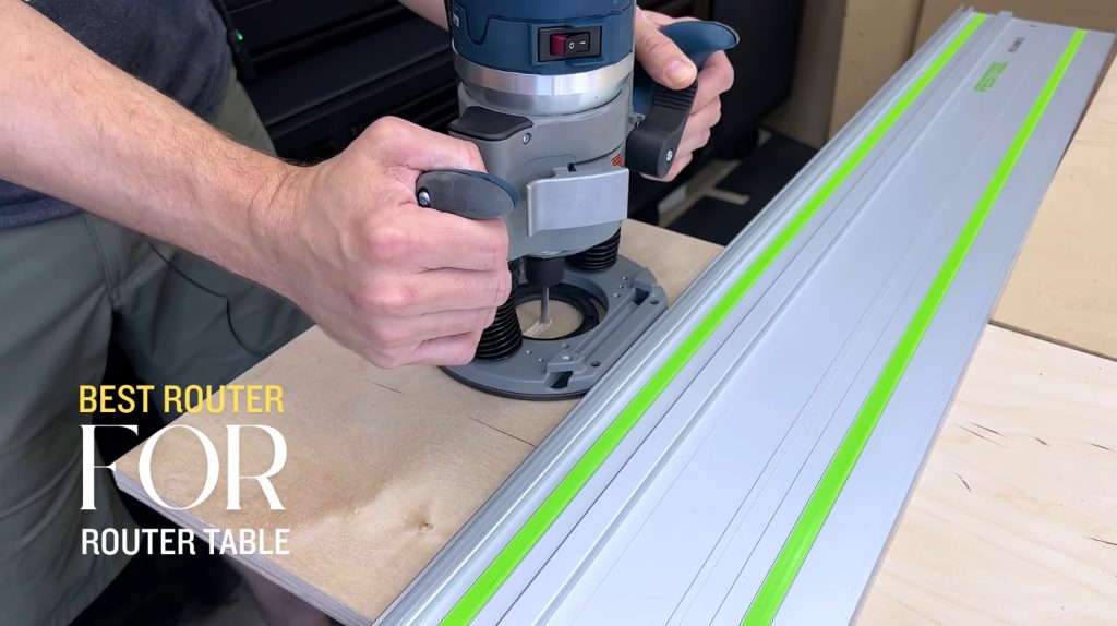 Best Router for Router Table: Top Picks for Smooth Cuts