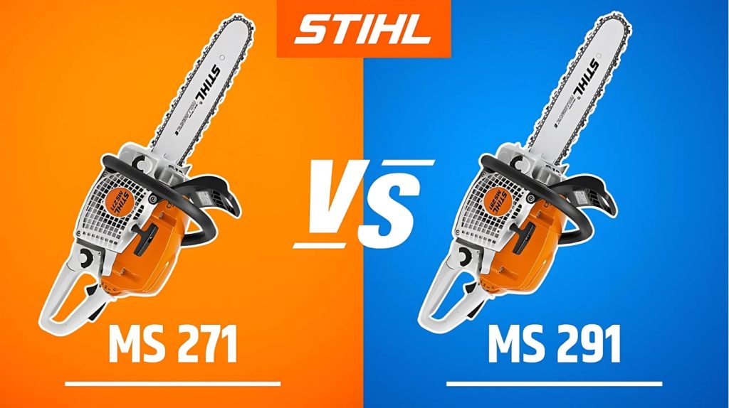 Stihl 271 vs 291 Chainsaw: Key Differences You Need to Know