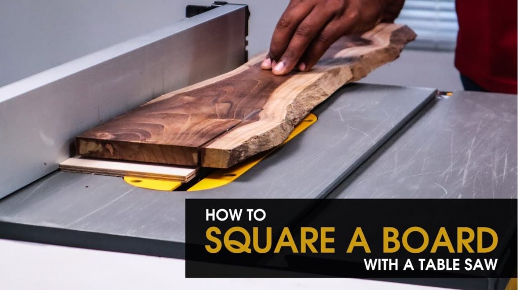 How to Square a Board With a Table Saw? Step-By-Step Guide