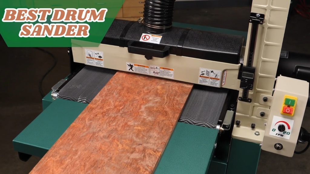 Best Drum Sander: Top Picks for Smooth Woodworking