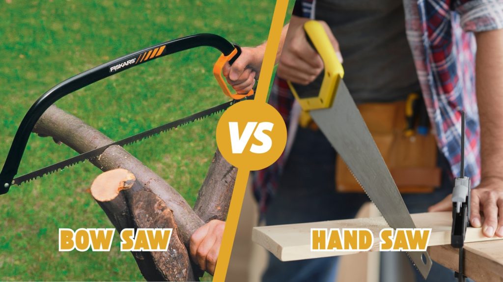 Bow Saw vs Hand Saw: Key Differences You Need to Know